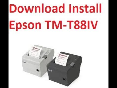 How To Download And Install Epson Tm T88iv Thermal Printer Driver Youtube