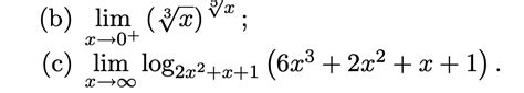 Solved Limx→03x2xlimx→∞log2x2x16x32x2x1