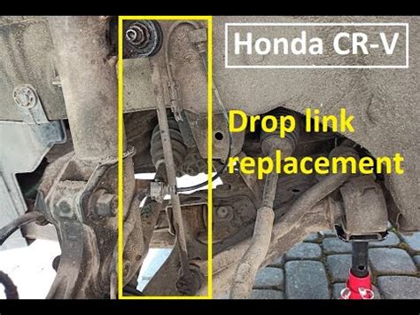 How To Replace Drop Links Honda Cr V Sway Bar Front Knocking