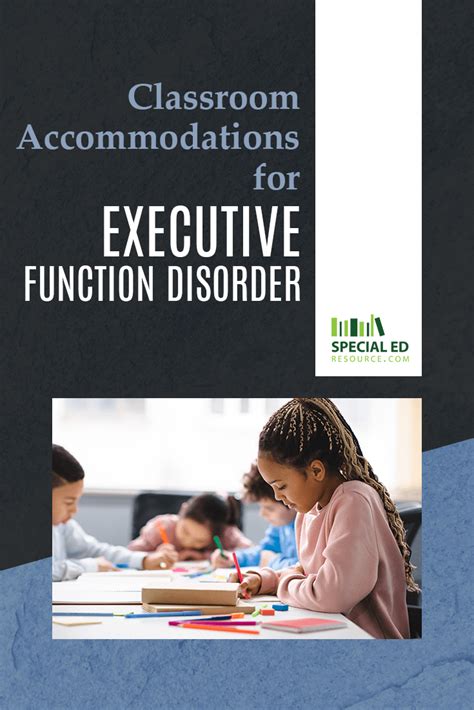Classroom Accommodations For Executive Function Disorder