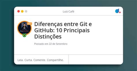 Diferenças entre Git e GitHub Principais Distinções