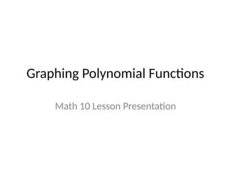 G10 Math Q2 Week 1 Graph Of Polynomial Functions Pptx