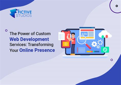 The Power Of Custom Web Development Services