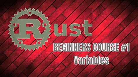 Rust Beginners Programming Tutorial 2021 1 Variables Youtube