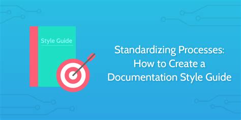 Standardizing Processes How To Create A Documentation Style Guide