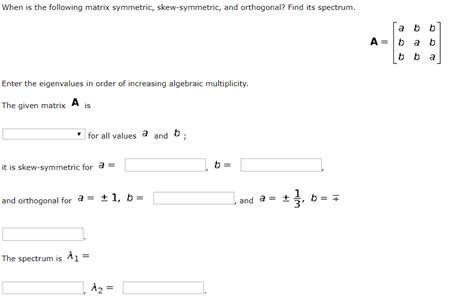 Solved When Is The Following Matrix Symmetric