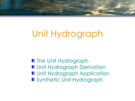 Unit Hydrograph Definition Derivation And Application