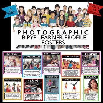 IB PYP Learner Profile Photographic Posters By Celebrate Learning Designs