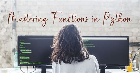 Data Scientists Cant Excel In Python Without Mastering Functions