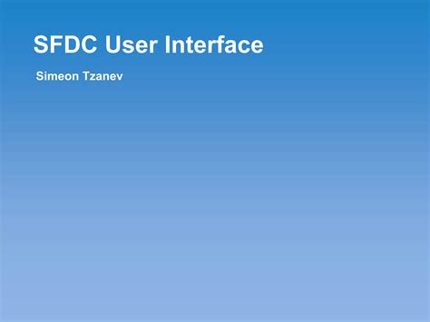Sfdc User Interface Ppt