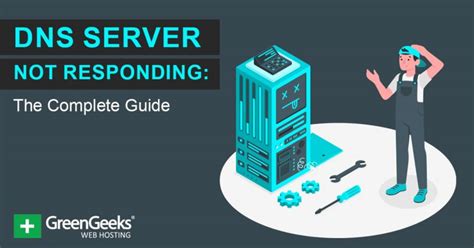 DNS Server Not Responding The Complete Guide