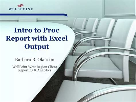 Ppt Intro To Proc Report With Excel Output Powerpoint Presentation
