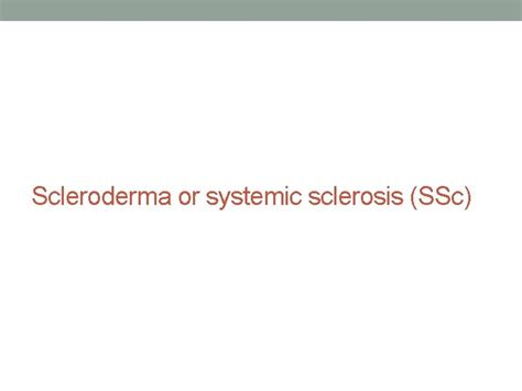 Scleroderma Spectrum Disease Mohammed A Omair Mbbs Sf
