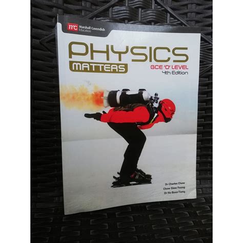 Physics Matters 4th Edition Gce O Level By Dr Charles Chew Chow