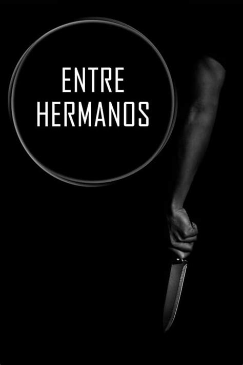 Entre Hermanos 2021 — The Movie Database Tmdb