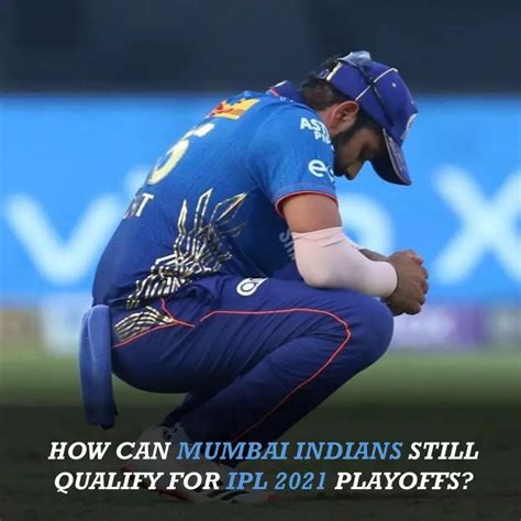 Ipl 2021 Latest Playoffs Qualification Scenario For Mumbai Indians Mi