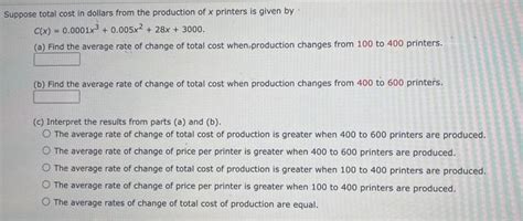Solved Ppose Total Cost In Dollars From The Production Of X