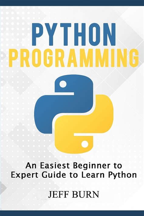 Python Programming An Easiest Beginner To Expert Guide To Learn