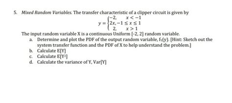Solved 5 Mixed Random Variables The Transfer