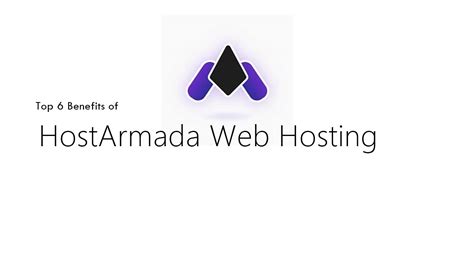 Top 6 Benefits Of Hostarmada Web Hosting Tapscape