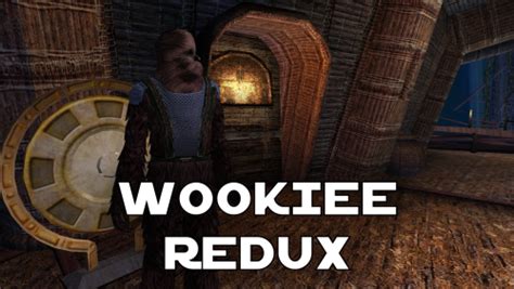 Wookiee Redux Mods Deadly Stream
