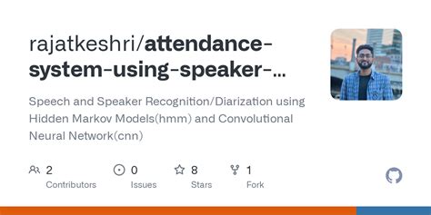 GitHub Rajatkeshri Attendance System Using Speaker Recogntion Speech And Speaker Recognition