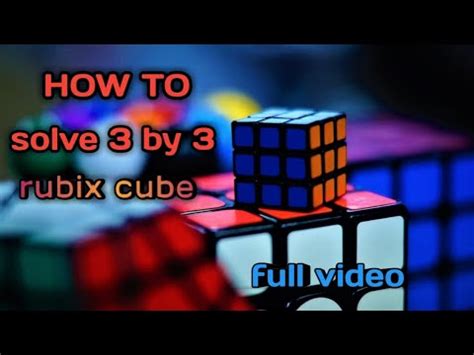 How To Solve By Rubix Cube Full Video YouTube
