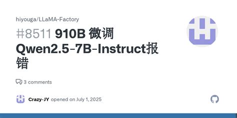 910b 微调qwen25 7b Instruct报错 · Issue 8511 · Hiyougallama Factory · Github