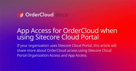 App Access For Ordercloud When Using Sitecore Cloud Portal Ordercloud