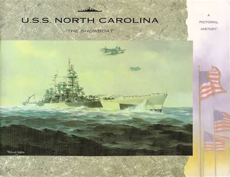 Uss North Carolina The Showboat A Pictorial History