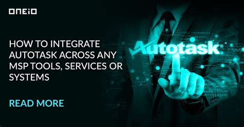 Streamlining Msp Workflows Through Autotask Integration Integrating Autotask With Other