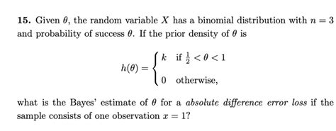 Solved Given The Random Variable X Has A Binomial Chegg