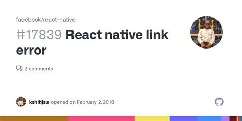 React Native Link Error · Issue 17839 · Facebookreact Native · Github