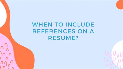 How And When To Include References On A Resume Online Resume Builder
