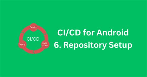 Ci Cd For Android — Requirements In Order To Set Up A Basic Ci Cd