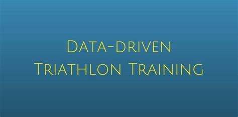 Data Driven Triathlon Training