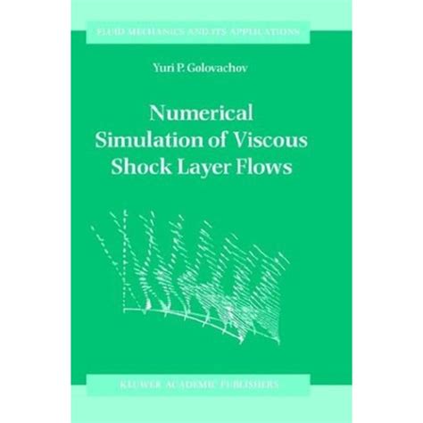 Numerical Simulation Of Viscous Shock Layer Flows百度百科