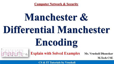Cn 9 Manchester And Differential Manchester Encoding Line Coding Techniques Youtube