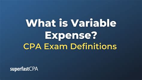 What Is Variable Expense SuperfastCPA CPA Review