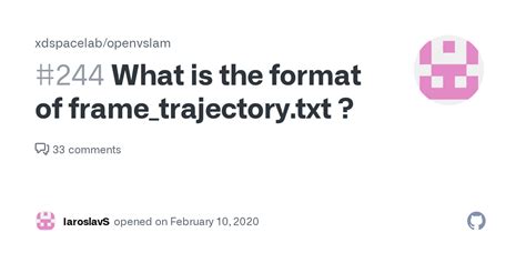 what is the format of frame trajectory txt · issue 244 · xdspacelab