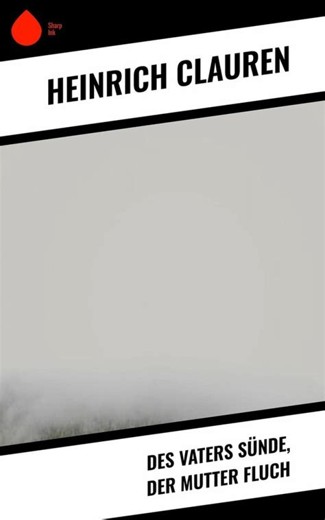 Des Vaters Sünde der Mutter Fluch ebook Heinrich Clauren 9788028276119 Boeken bol