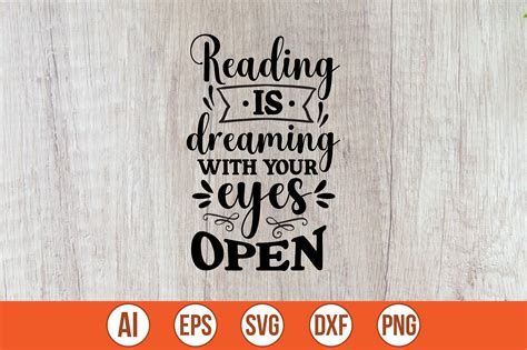Reading Is Dreaming With Your Eyes Open Graphic By Crafty Bundle
