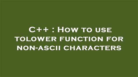 C How To Use Tolower Function For Non Ascii Characters Youtube