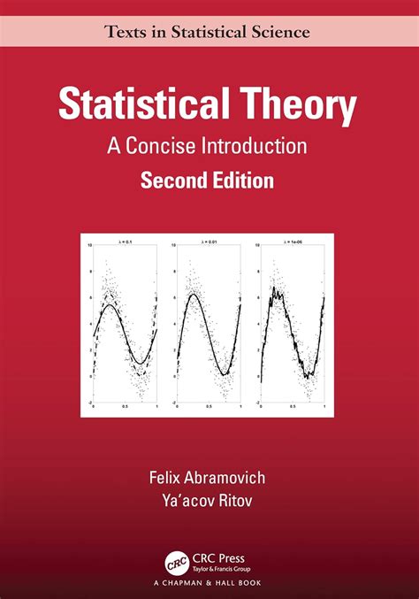Amazon Statistical Theory A Concise Introduction Chapman And Hall Crc Texts In Statistical