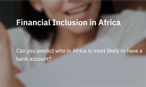 Github Udsm Ai Bank Account Access Prediction This Project Aims To Leverage Machine Learning