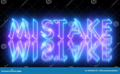 Glowing Neon Colored Mistake Text Illustration Stock Illustration