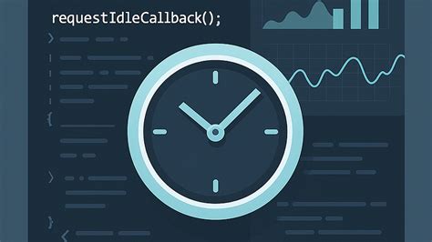 Unlocking Performance A Deep Dive Into Requestidlecallback For Modern