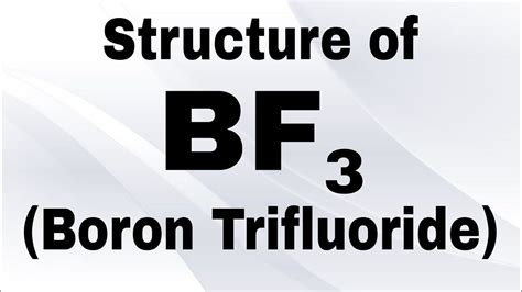 Lewis Dot Structure Of Bf3 Boron Trifluoride Bf3 Structure In English Youtube