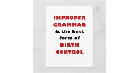 Improper Grammar Is The Best Form Of Birth Control Postcard Zazzle