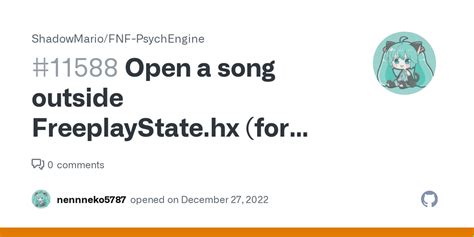 Open A Song Outside Freeplaystatehx For Mod Charts · Issue 11588